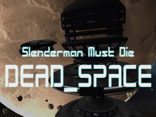 Slenderman Must Die: Dead Space | PC Kids